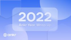 Ankr 2022 年度回顧及展望 – 桑幣區識 Zombit